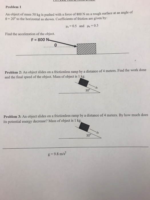 Solved Problem 1 An object of mass 50 kg is pushed with a | Chegg.com