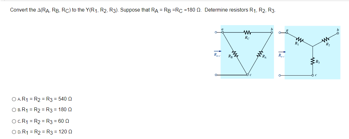 Solved Convert the Δ(RA,RB,RC) to the Y(R1,R2,R3). Suppose | Chegg.com