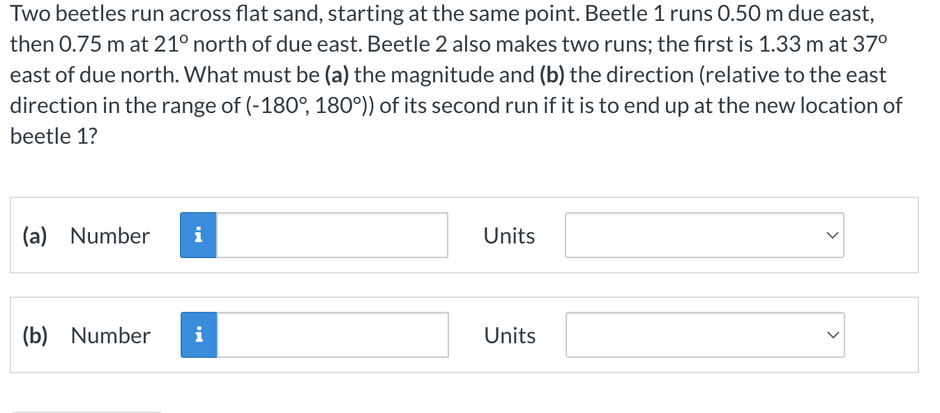 Solved Two beetles run across flat sand, starting at the | Chegg.com