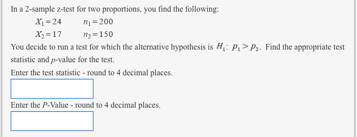 Solved In a 2-sample z-test for two proportions, you find | Chegg.com