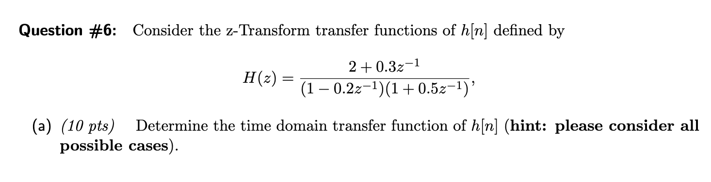 Solved Question #6: Consider the z-Transform transfer | Chegg.com