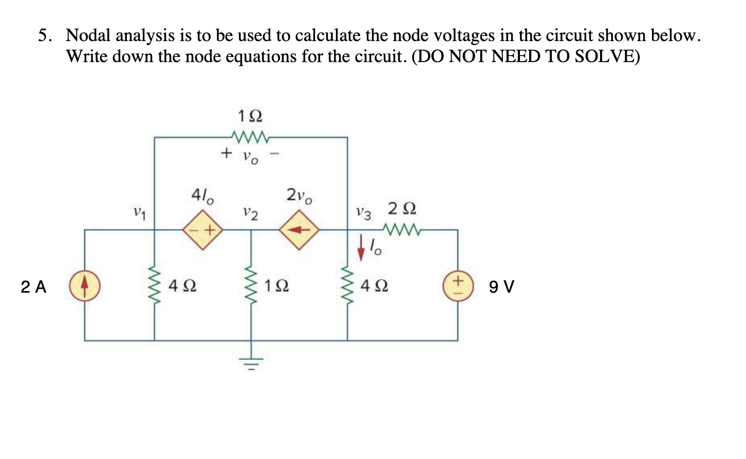 Solved 5. Nodal analysis is to be used to calculate the node | Chegg.com