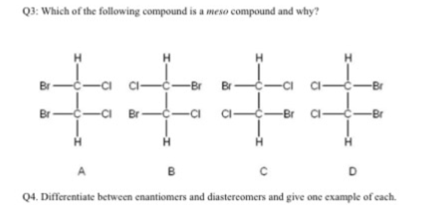 Solved :Q3: Which of the following compound is a meso | Chegg.com