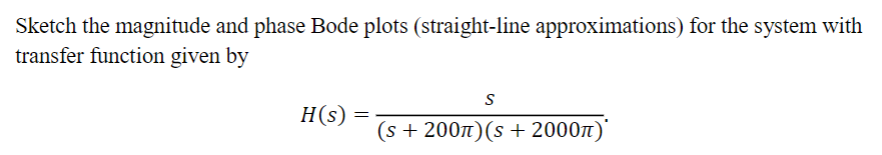 Solved Sketch the magnitude and phase Bode plots | Chegg.com