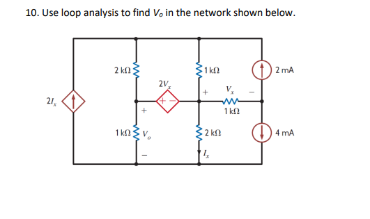 Solved 10. Use loop analysis to find Vo in the network shown | Chegg.com