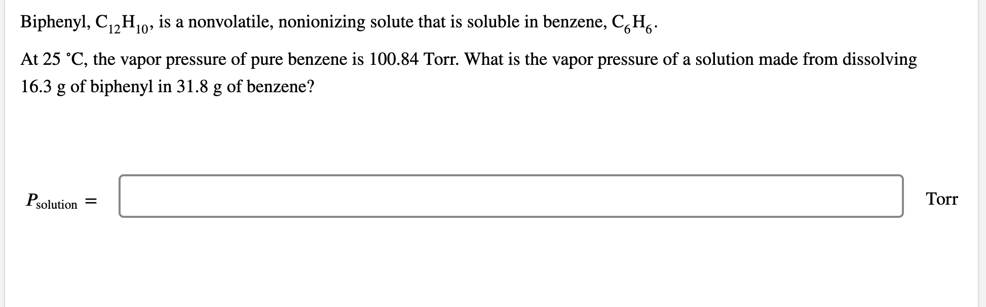 Solved Biphenyl, C12H10, is a nonvolatile, nonionizing | Chegg.com