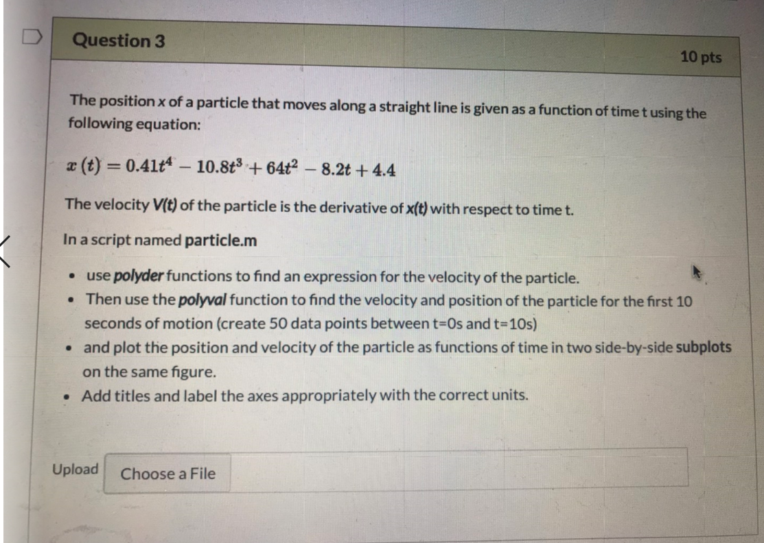 Solved Question 3 10 pts The position x of a particle that | Chegg.com