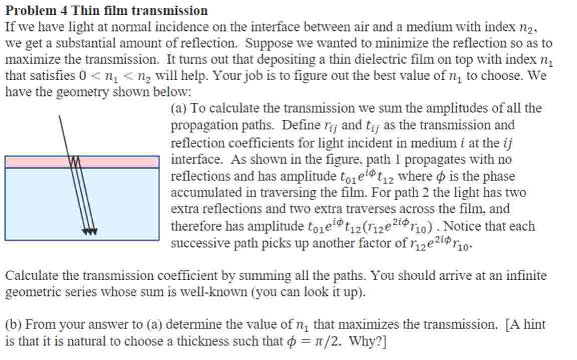 Solved Problem 4 ﻿Thin film transmissionIf we ﻿have light at | Chegg.com