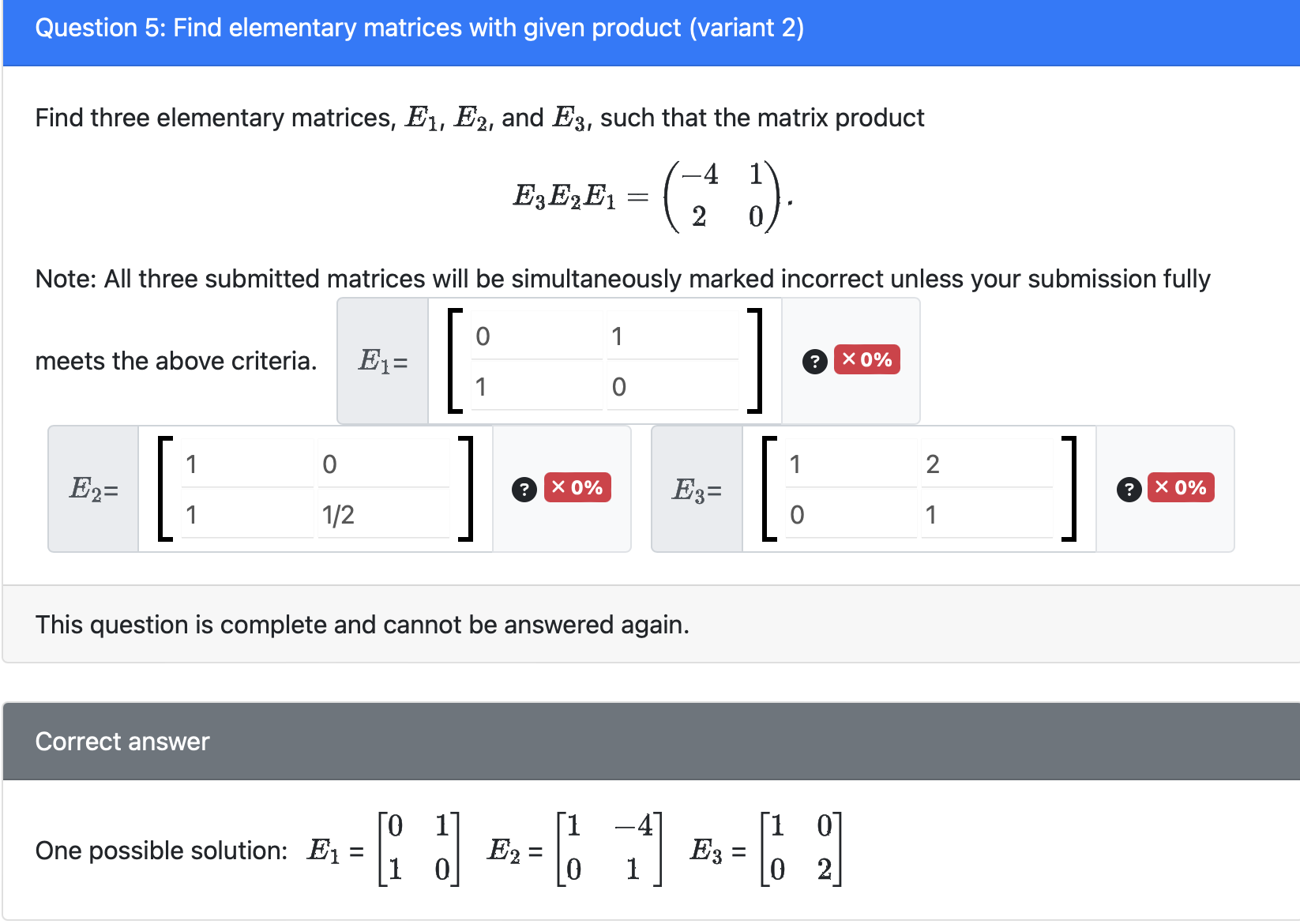 Solved Question 5: Find elementary matrices with given | Chegg.com Solved Question 5: Find elementary matrices with given | Chegg.com