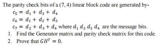 Solved The parity check bits of a (7,4) ﻿linear block code | Chegg.com