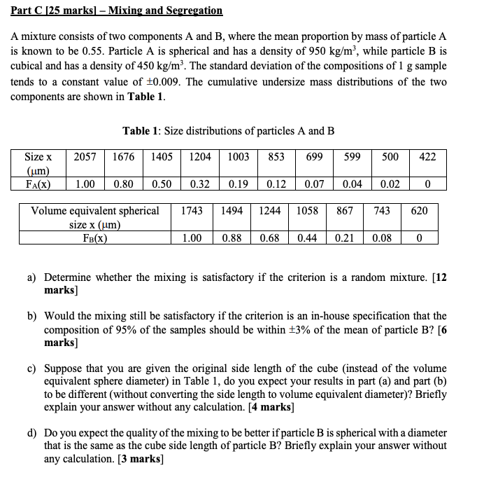 Solved Part C [25 marks] – Mixing and Segregation A mixture | Chegg.com