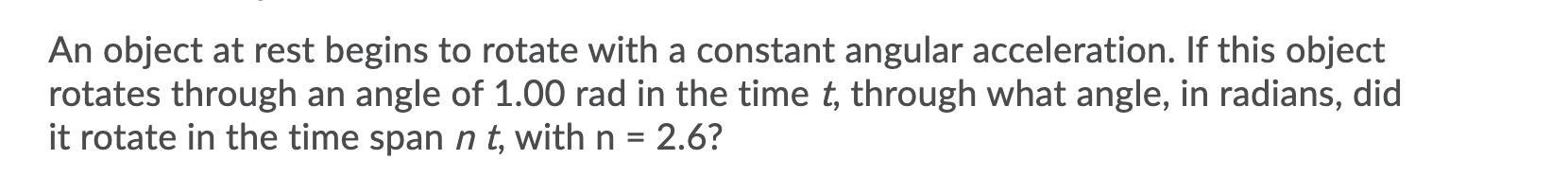 Solved An object at rest begins to rotate with a constant | Chegg.com