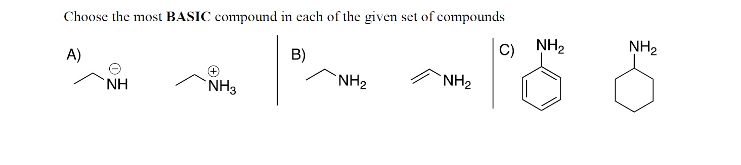 Solved Choose the most BASIC compound in each of the given | Chegg.com
