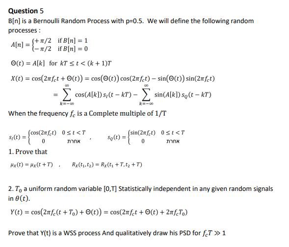 a = Question 5 B[n] is a Bernoulli Random Process | Chegg.com