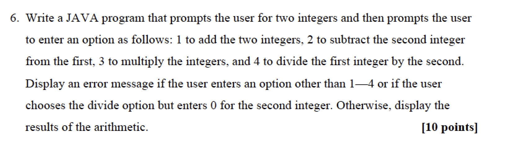Solved 6 Write A Java Program That Prompts The User For Two 7227