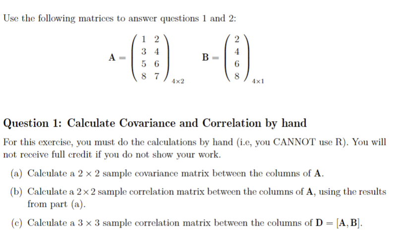 Solved Use the following matrices to answer questions 1 and | Chegg.com