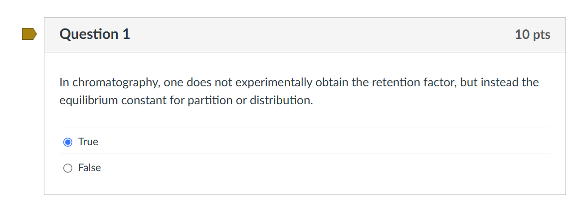 Solved Question 1In chromatography, one does not | Chegg.com