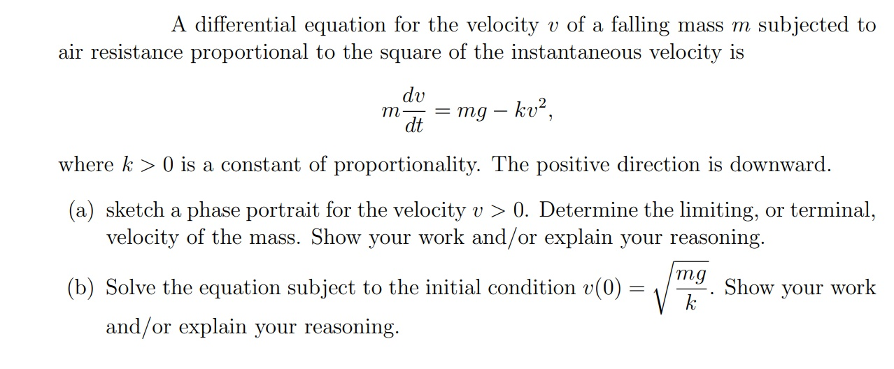 Solved A differential equation for the velocity v of a | Chegg.com