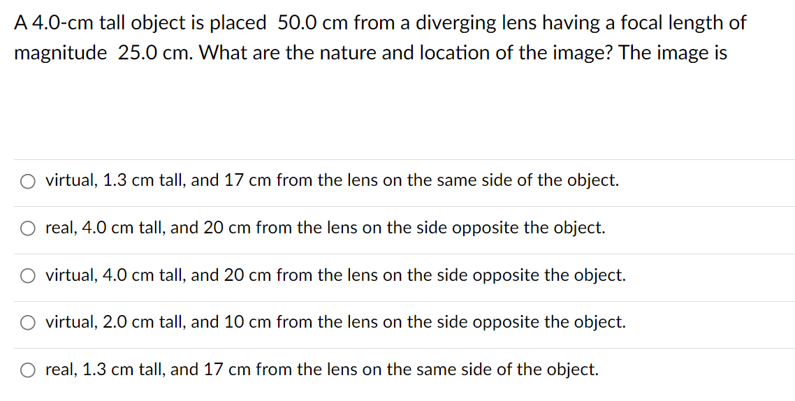 Solved An object 7.0 cm in height is placed 6.0 cm in front | Chegg.com