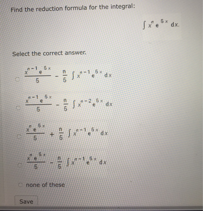 Solved Find the reduction formula for the integral: | Chegg.com