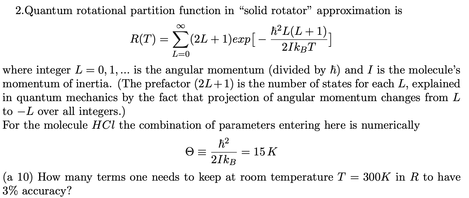 Solved 2.Quantum rotational partition function in “solid | Chegg.com