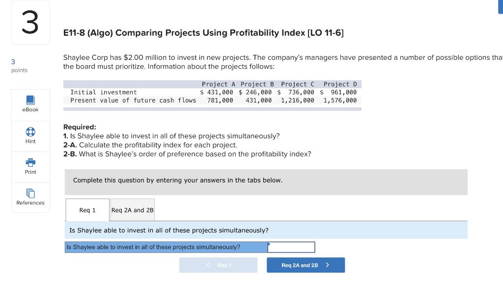 Solved E11-8 (Algo) Comparing Projects Using Profitability | Chegg.com