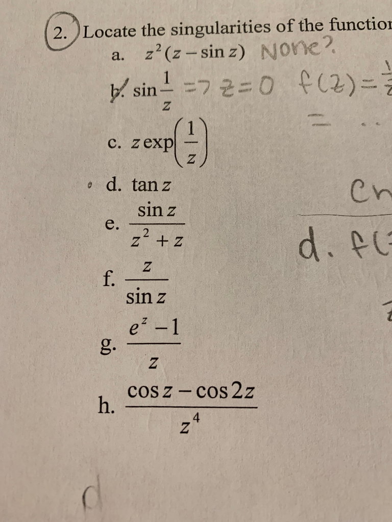 Solved Locate The Singularities Of The Function And Classify 