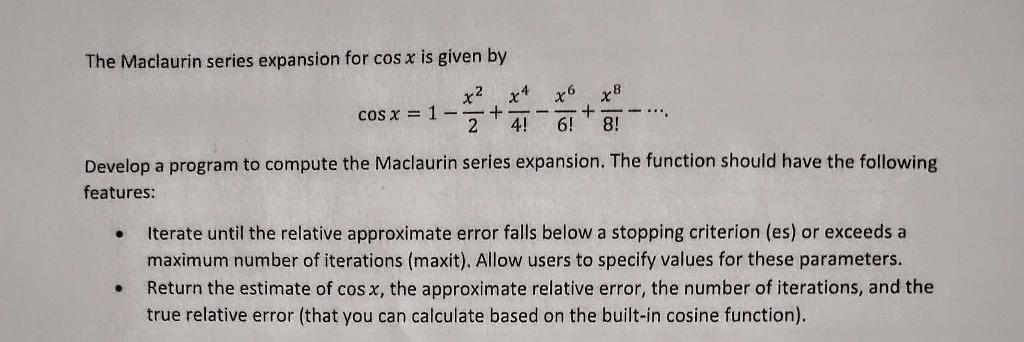 Solved The Maclaurin series expansion for cosx is given by | Chegg.com
