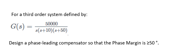 Solved For a third order system defined by: 50000 G(s) = | Chegg.com