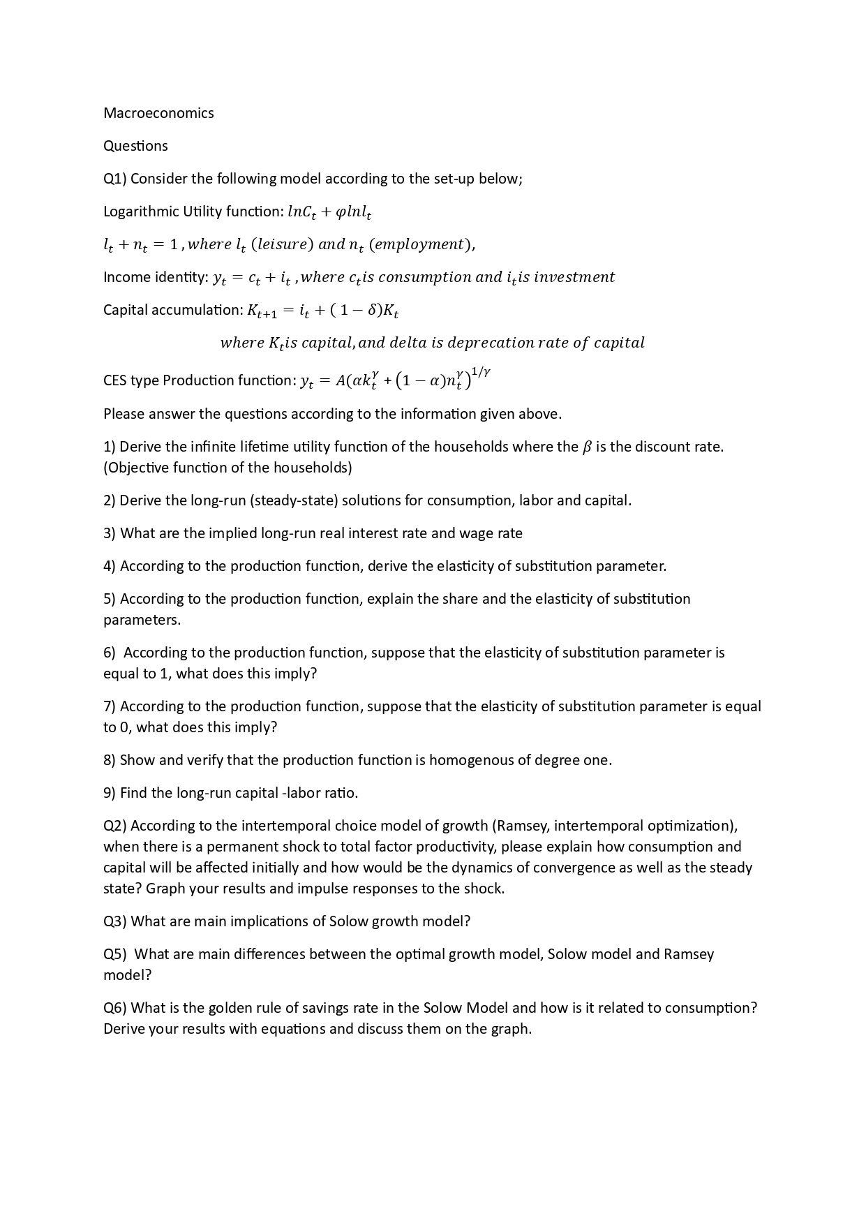 Solved Macroeconomics Questions Q1) Consider the following | Chegg.com