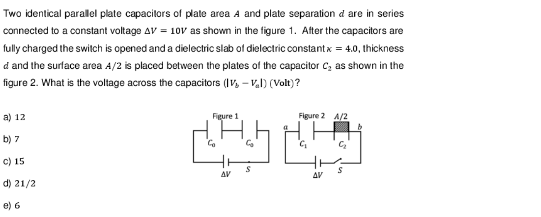 Solved Two identical parallel plate capacitors of plate area | Chegg.com