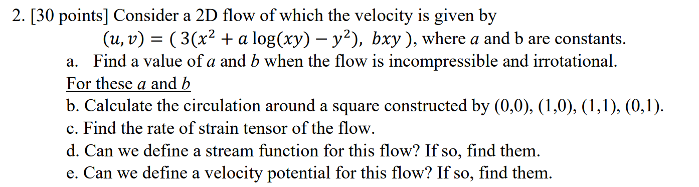 Solved [30 points] Consider a 2D flow of which the velocity | Chegg.com
