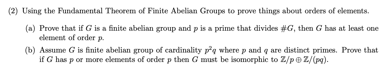 Solved (2) Using the Fundamental Theorem of Finite Abelian | Chegg.com