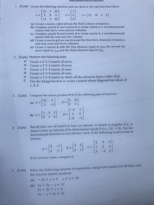 Solved 1. [8 pts] Create the following matrices, and use | Chegg.com