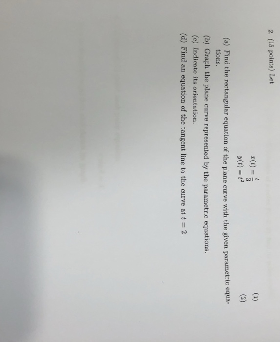 Solved 2. (15 points) Let (t) 2 (a) Find the rectangular | Chegg.com