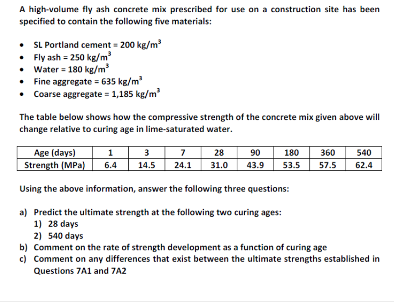 Solved A high-volume fly ash concrete mix prescribed for use | Chegg.com