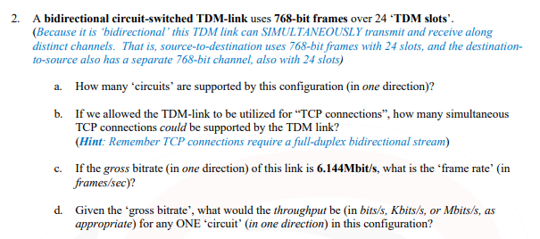 Solved A bidirectional circuit-switched TDM-link uses | Chegg.com