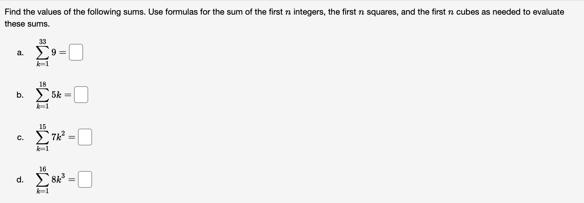Solved Find the values of the following sums. Use formulas | Chegg.com