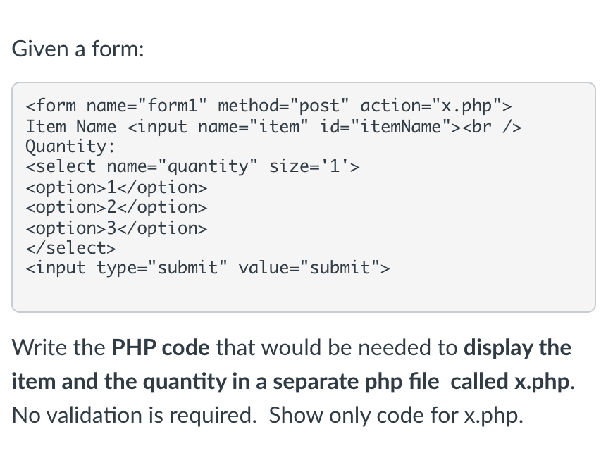 Solved Given a form: