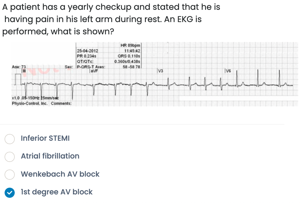 Solved A patient has a yearly checkup and stated that he is | Chegg.com