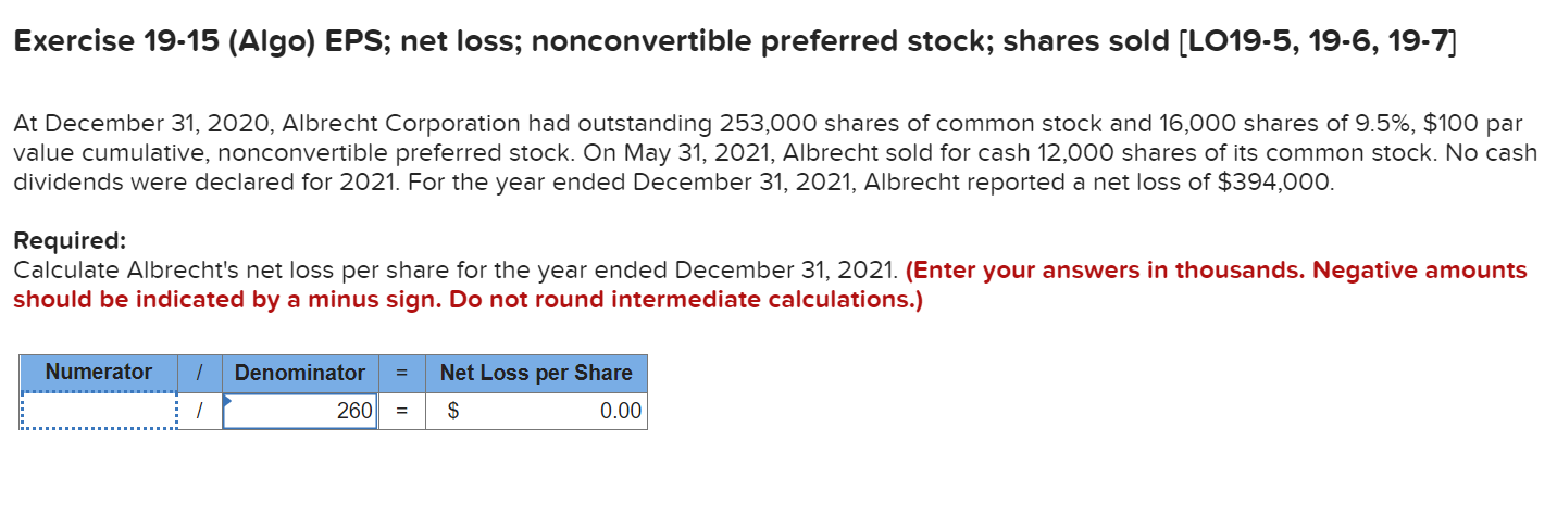 Solved Exercise 19-15 (Algo) EPS; net loss; nonconvertible | Chegg.com