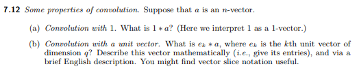 Solved 7 12 Some Properties Of Convolution Suppose That A