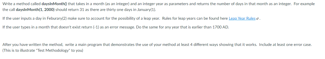Solved Write a method called daysInMonth() that takes in a | Chegg.com