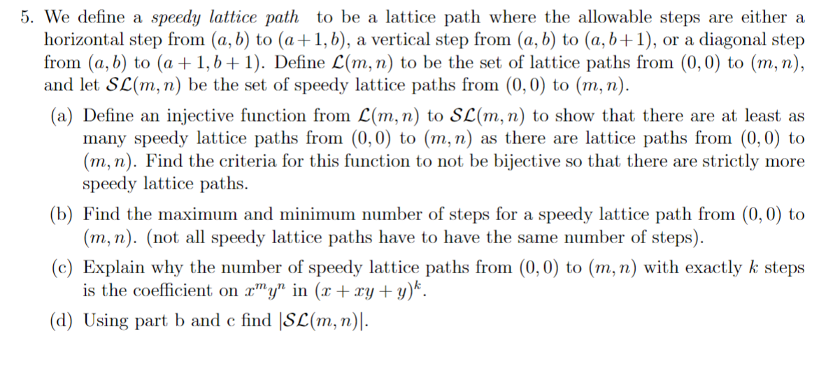 Solved 5. We define a speedy lattice path to be a lattice | Chegg.com