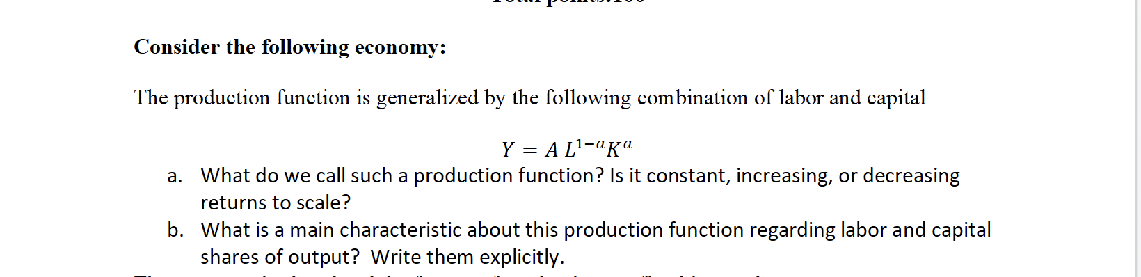 Solved Consider the following economy: The production | Chegg.com