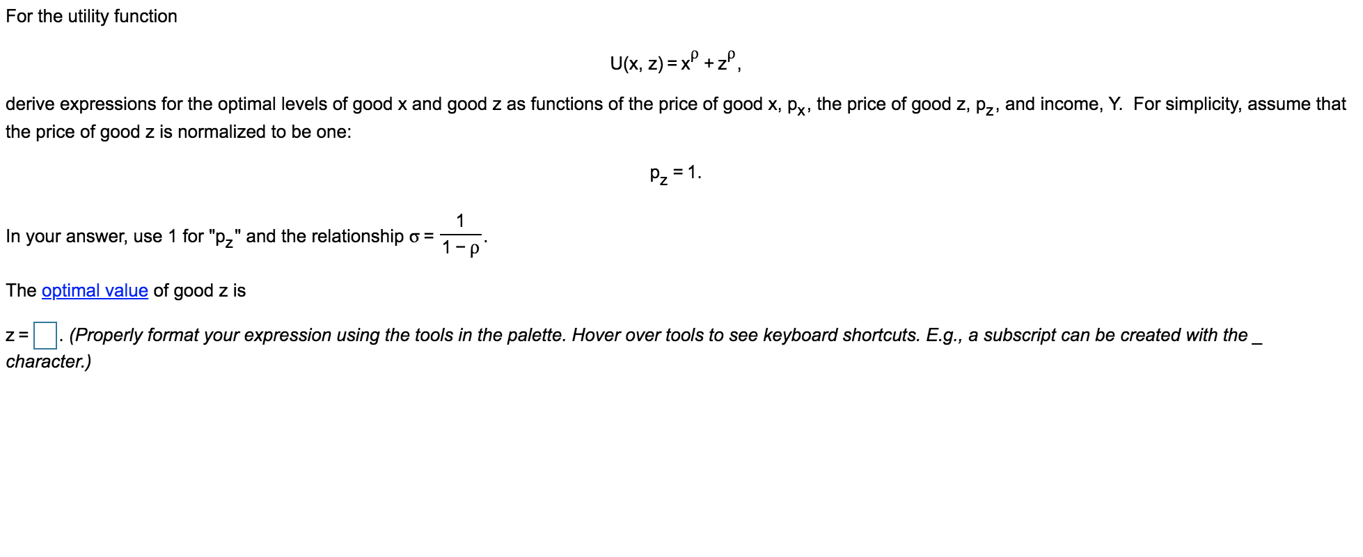 Solved For the utility function U(X, Z) = xP + zľ derive | Chegg.com
