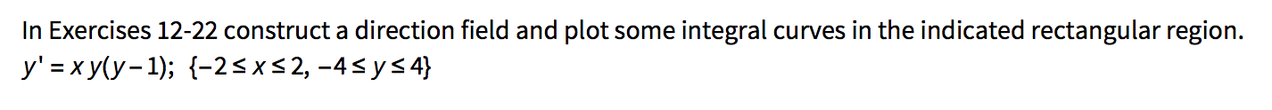 Solved In Exercises 12-22 construct a direction field and | Chegg.com
