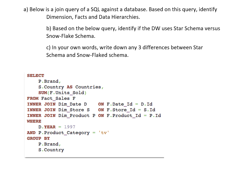 Solved a) Below is a join query of a SQL against a database. | Chegg.com