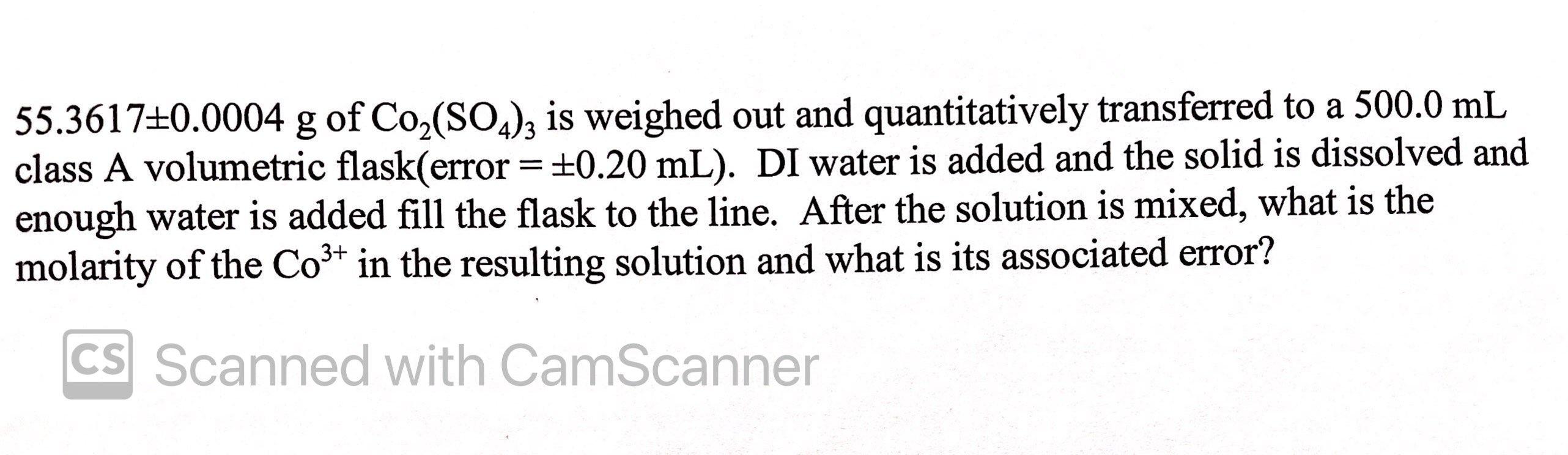Solved 55.3617+0.0004 g of Co2(SO4)3 is weighed out and | Chegg.com