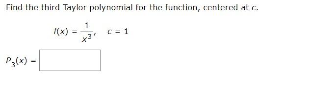 Solved Find the third Taylor polynomial for the function, | Chegg.com